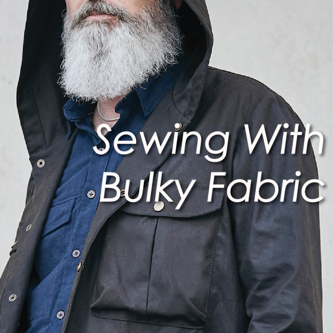 Sewing With Bulky Fabric – Elbe Textiles
