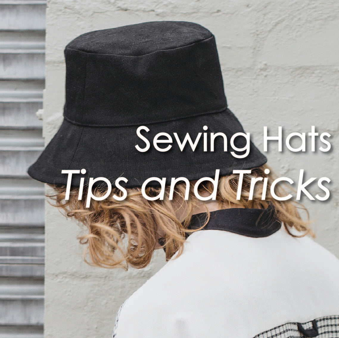 Sewing Hats - Tips and Tricks – Elbe Textiles